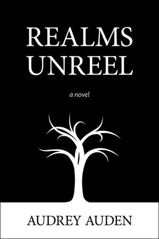 Realms Unreal by Audrey Auden | Goodreads
