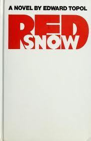 Red Snow: 2 by Edward Topol | Goodreads