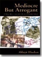 Mediocre But Arrogant: A Story about Love and Life in a Business School ...