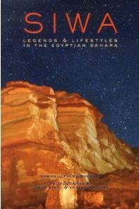 Siwa: Legends Lifestyles in the Egyptian Sahara by Rawah Alfalah ...