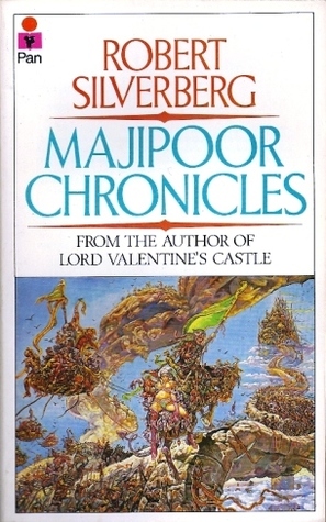 Majipoor Chronicles by Robert Silverberg | Goodreads