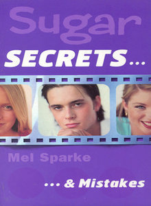 Sugar Secrets... & Mistakes (Sugar Secrets, #6) by Mel Sparke | Goodreads