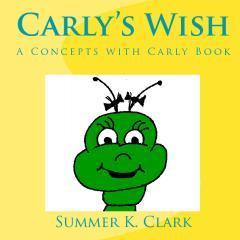 Carly's Wish by Summer K. Clark | Goodreads