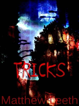 Tricks (Tricks, #1-3) by Matthew Leeth | Goodreads