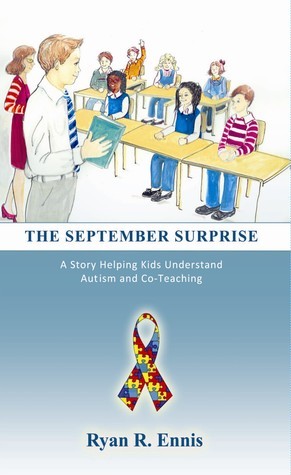The September Surprise: A Story Helping Kids Understand Autism and Co ...