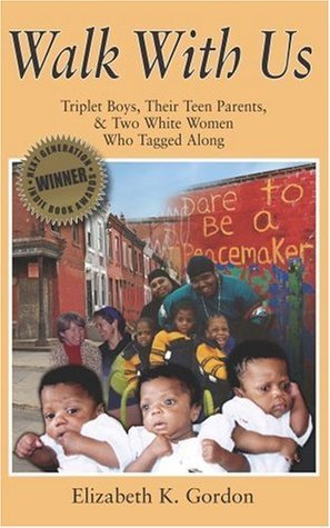 Walk with Us: Triplet Boys, Their Teen Parents & Two White Women Who ...