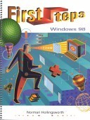 First Steps: Windows 98 by C. Norman Hollingsworth | Goodreads