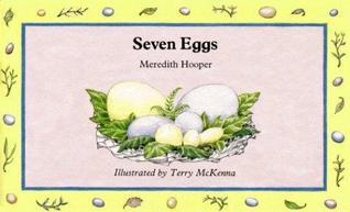 Seven Eggs by Meredith Hooper | Goodreads