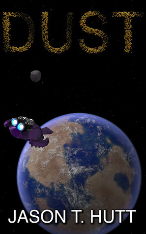 Dust (Children of the Republic, #1) by Jason Hutt | Goodreads