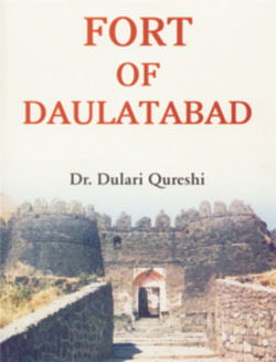 Fort of Daulatabad [May 15, 2005] Qureshi, Dulari by Dulari Qureshi ...