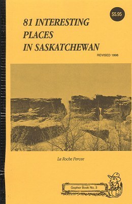 81 Interesting Places in Saskatchewan by Frank W. Anderson | Goodreads