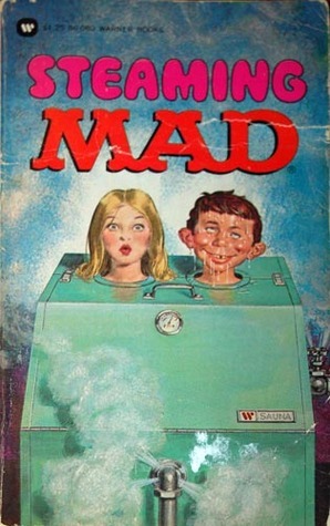Steaming Mad by Al Feldstein | Goodreads
