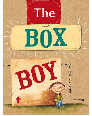 The box boy by Mal Webster | Goodreads