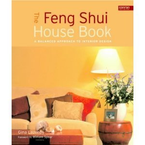 The Feng Shui House Book: A New Approach to Interior Design by Gina ...
