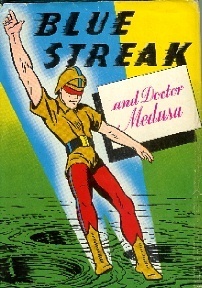 The Blue Streak and Doctor Medusa by Art Elder | Goodreads