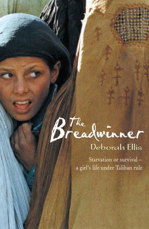 The Breadwinner (The Breadwinner, #1) by Deborah Ellis | Goodreads