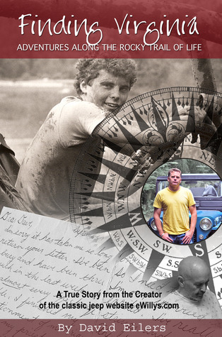 Finding Virginia: Adventures Along the Rocky Trail of Life by David Eilers | Goodreads