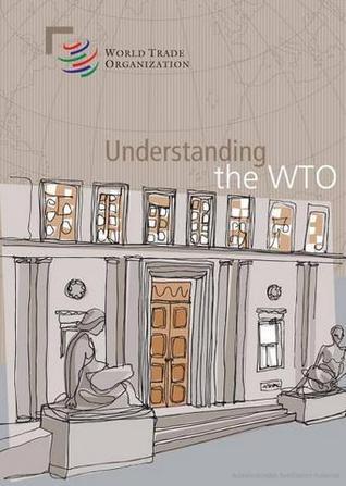 Understanding the WTO by World Trade Organization | Goodreads