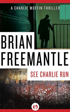 See Charlie Run by Brian Freemantle | Goodreads