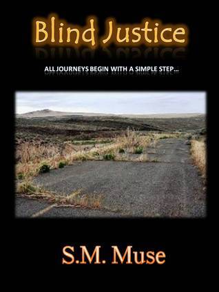 Blind Justice by S.M. Muse | Goodreads