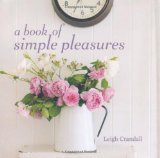 A Book of Simple Pleasures by Leigh Crandall | Goodreads