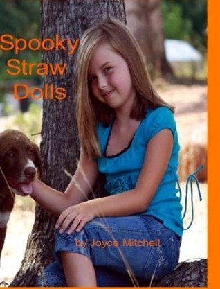 Spooky Straw Dolls by Joyce Mitchell | Goodreads