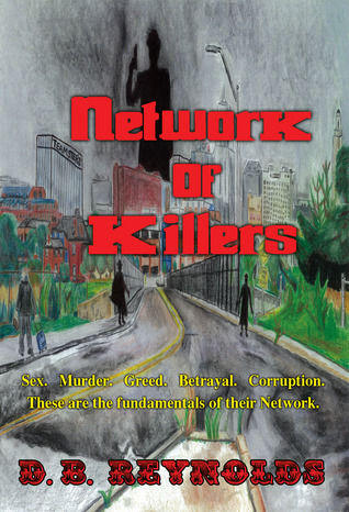 Network of Killers by D.B. Reynolds | Goodreads