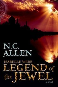 Legend of the Jewel (Isabelle Webb, #1) by N.C. Allen | Goodreads