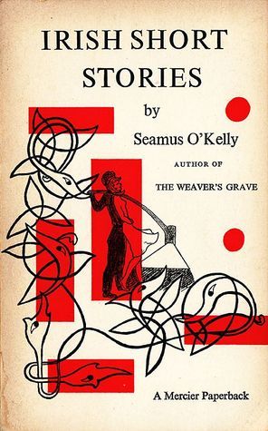 Irish Short Stories by Seumas O'Kelly | Goodreads