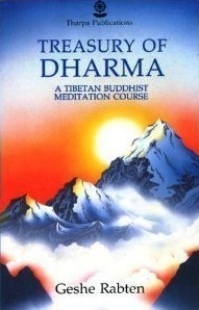 Treasury of Dharma: Tibetan Buddhist Meditation Course by Geshe Rabten ...