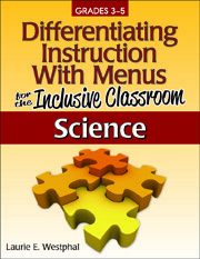Differentiating Instruction With Menus for the Inclusive Classroom: Science by Laurie E ...