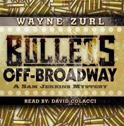 Bullets Off-Broadway by Wayne Zurl | Goodreads