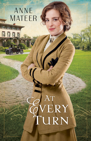 At Every Turn by Anne Mateer | Goodreads
