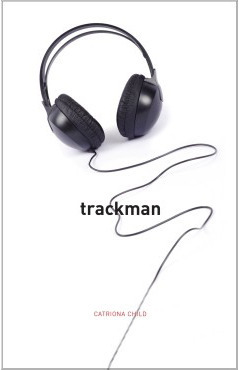 Trackman by Catriona Child | Goodreads