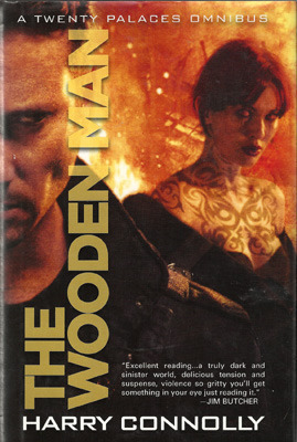 The Wooden Man (Twenty Palaces #1-3) by Harry Connolly | Goodreads