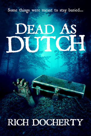 Dead As Dutch by Rich Docherty | Goodreads