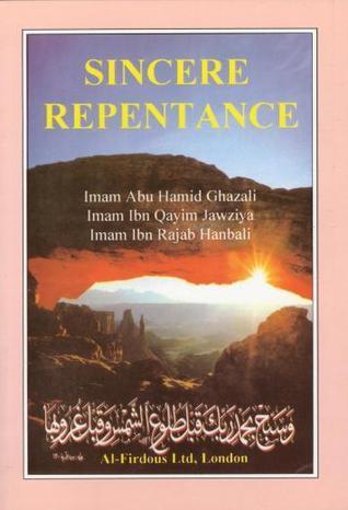 Sincere repentance by Abu Hamid Ghazali | Goodreads
