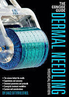 The Concise Guide to Dermal Needling by Lance Setterfield | Goodreads