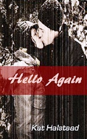 Hello Again by Kat Halstead | Goodreads