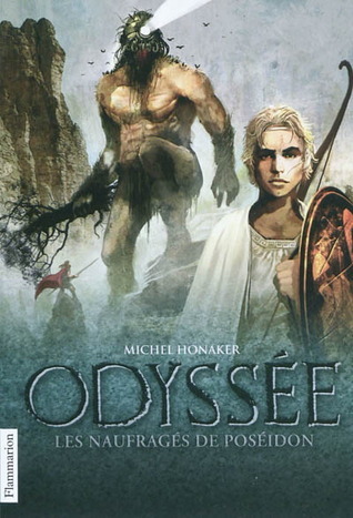 Les naufragés de Poséidon (L'Odyssée, #2) by Michel Honaker | Goodreads