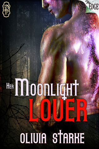 Her Moonlight Lover by Olivia Starke | Goodreads