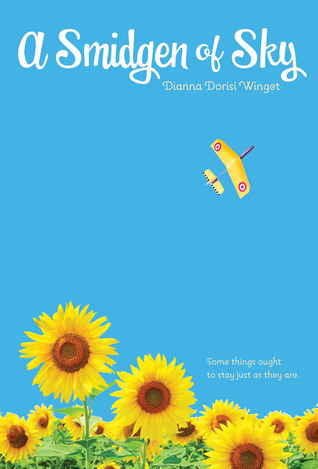 A Smidgen of Sky by Dianna Dorisi Winget | Goodreads