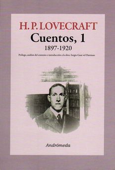 Cuentos, 1: 1897-1920 by H.P. Lovecraft | Goodreads