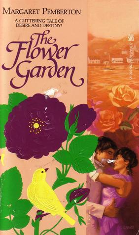 The Flower Garden by Margaret Pemberton | Goodreads