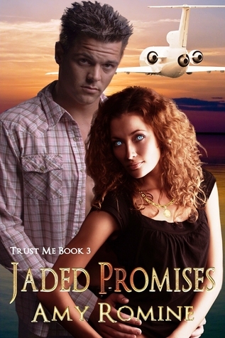 Jaded Promises (Trust Me #3) by Amy Romine | Goodreads