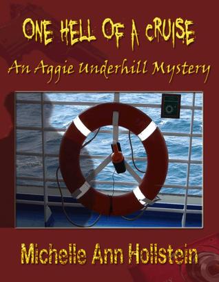 One Hell of a Cruise by Michelle Ann Hollstein | Goodreads