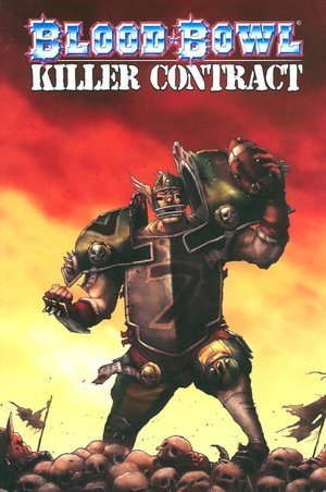 Blood Bowl: Killer Contract by Matt Forbeck | Goodreads