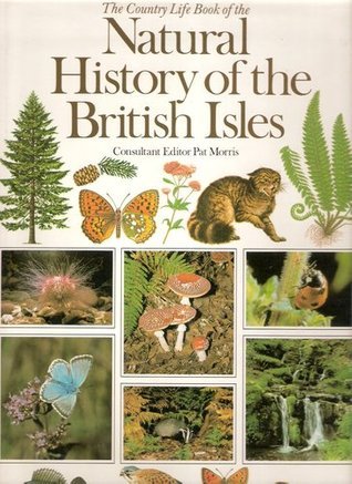 Country Life: Book of the Natural History of the British Isles by Pat ...