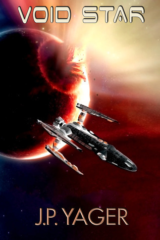 Void Star by J.P. Yager | Goodreads
