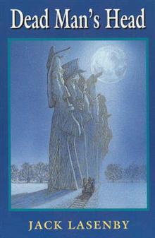 Dead Man's Head by Jack Lasenby | Goodreads